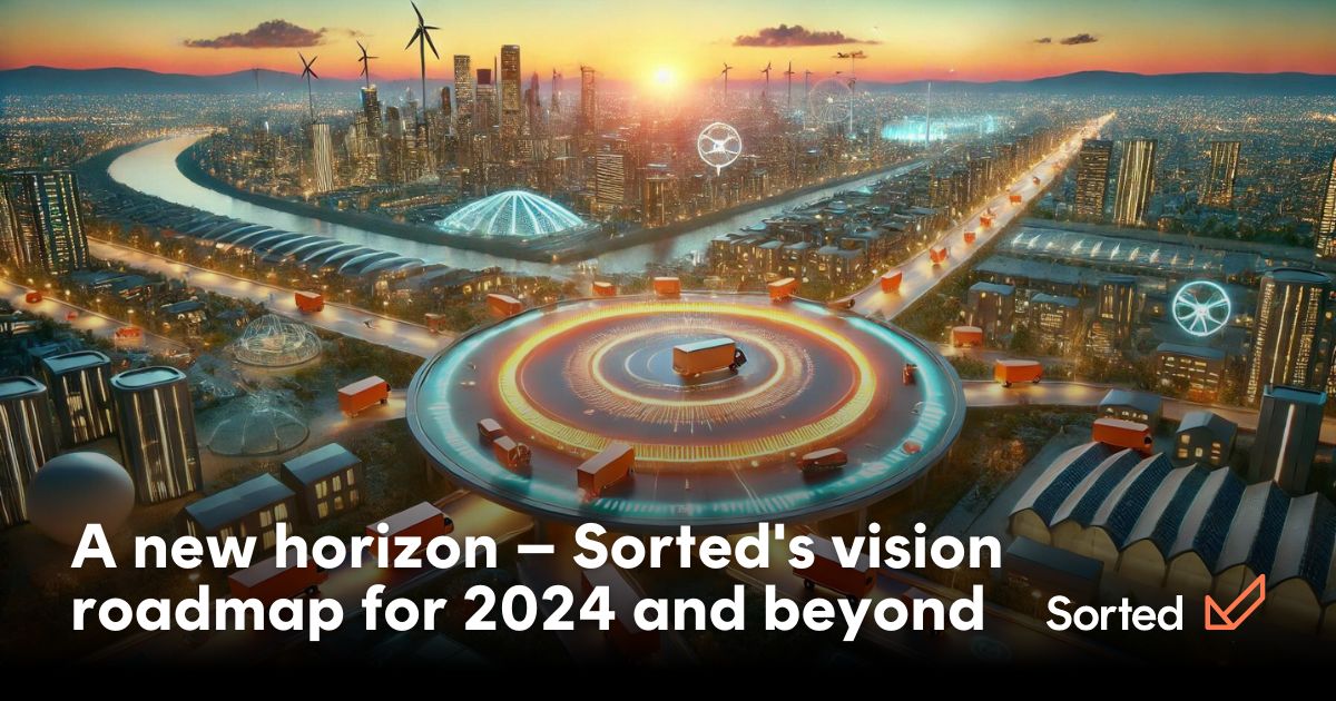 Sorted’s vision roadmap for 2024 and beyond